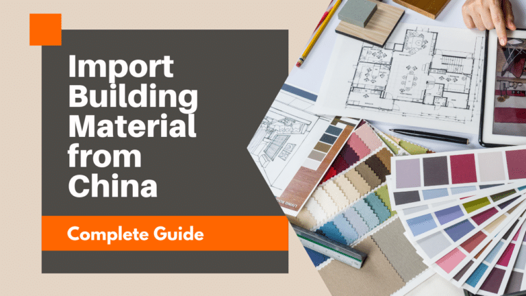 Buying Construction Building Material from China 2023 Guide